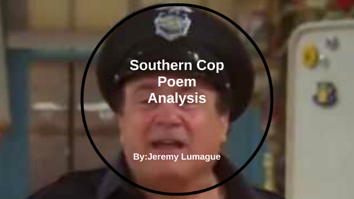 Southern Cop by Juan Rodriguez on Prezi