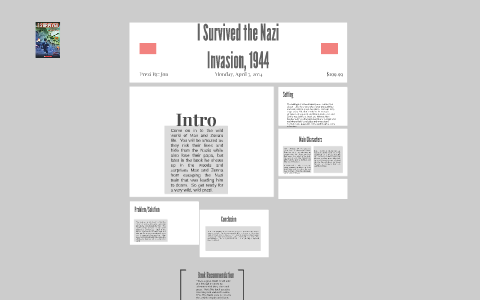 I Survived the Nazi Invasion, 1944 by Jon O'connor on Prezi