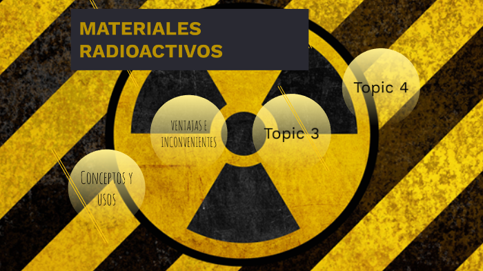 MATERIALES RADIOACTIVOS by Ahinara Díez Calvo on Prezi