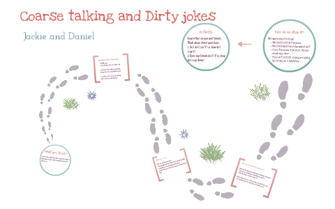 Coarse talk and dirty jokes by Jackie Ng