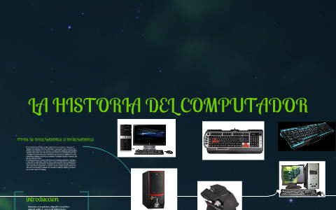 HISTORIA DEL COMPUTADOR by Andres Duque on Prezi