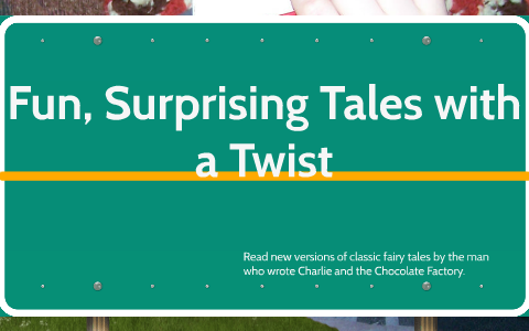 Fun, Surprising Tales with a Twist by Brad Neff on Prezi