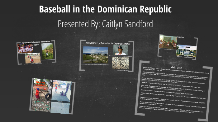 Baseball in the Dominican Republic by Caitlyn Sandford on Prezi
