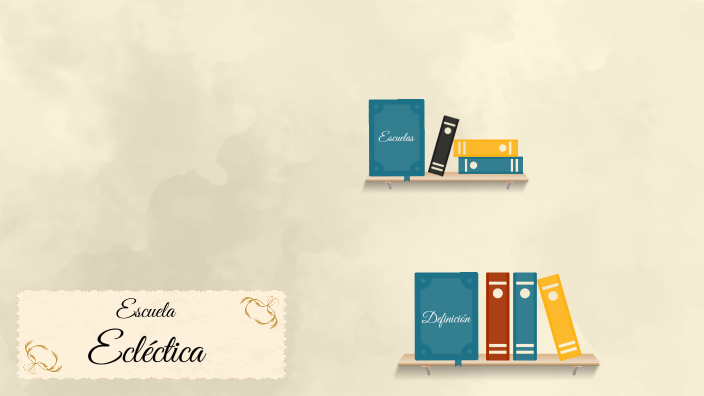 Escuela Ecléctica by David Michael on Prezi