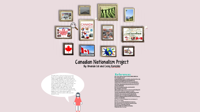 Canadian Nationalism Project by amanda lee on Prezi