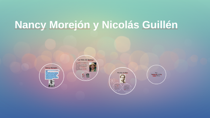 Nancy Morejón y Nicolás Guillén by Katrina Archuleta on Prezi
