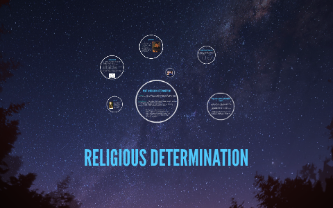 RELIGIOUS DETERMINATION by sandra Debowczyk on Prezi