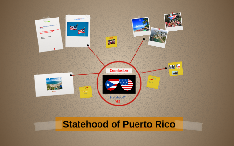 Statehood of Puerto Rico by Nolan Fuqua on Prezi