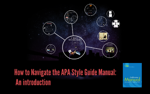 APA Workshop: How to Navigate the APA Style Guide by Megan Bishop on Prezi