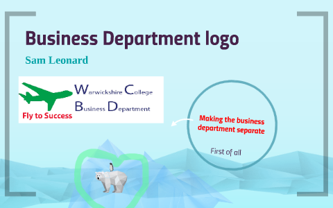 Business Department logo by Sam Leonard on Prezi