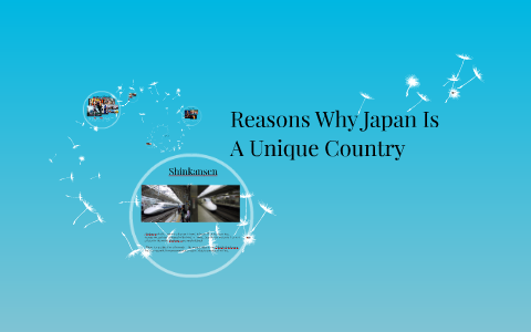 Reasons Why Japan Is A Unique Country by Richielle Joyce Mantua on Prezi