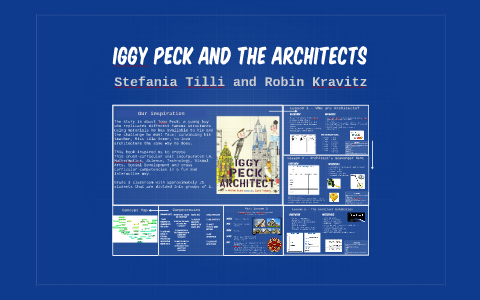 Iggy Peck and the Architects by Robin Kravitz on Prezi