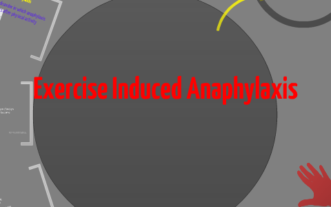 Exercise Induced Anaphylaxis by Katherine Wilson on Prezi