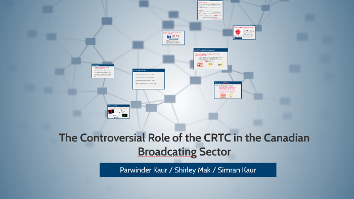 The Controversial Role of the CRTC in the Canadian Broadcati by Shirley ...