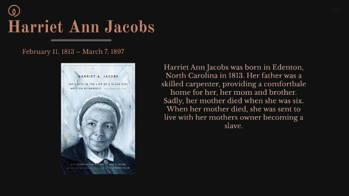 Harriet Ann Jacobs by JC Lopez on Prezi