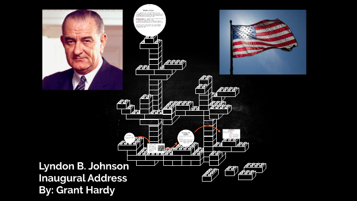 Lyndon B. Johnson Inaugural Address by Grant Hardy on Prezi