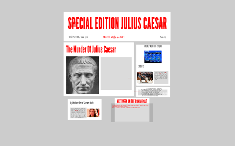 JULIUS CAESAR by maddie riddle on Prezi