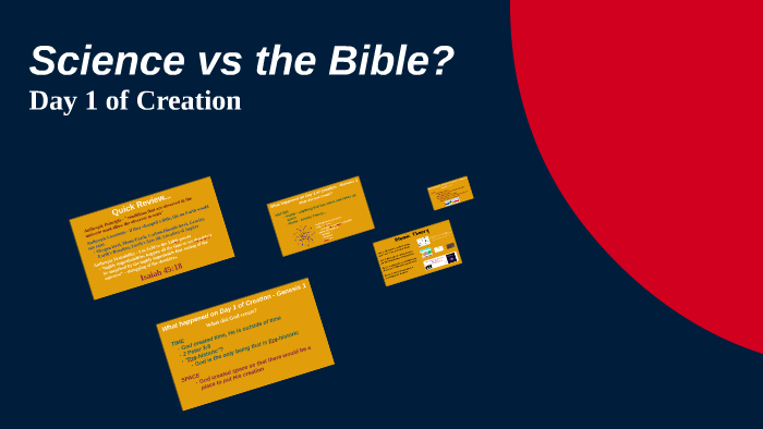 Science vs the Bible? by joshua brackbill on Prezi