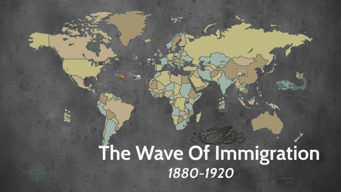The Great Wave Of Immigration by 1 2 on Prezi