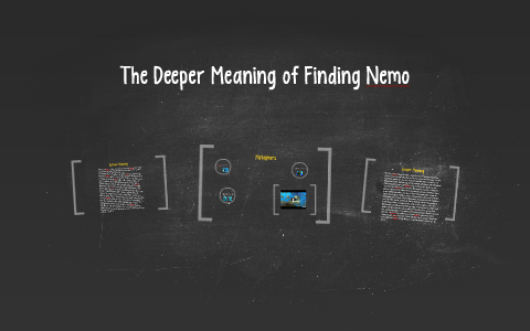 The Deeper Meaning of Finding Nemo by Jayde Reyes on Prezi