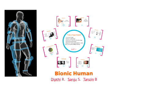 Bionic Human by Dipthi R