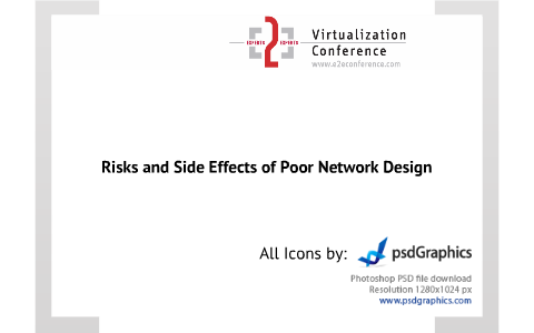XenApp, Risks and Side Effects of Poor Network Design. Vienna 2012 E2E ...