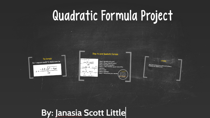 Quadratic Formula Project by janasia scott on Prezi