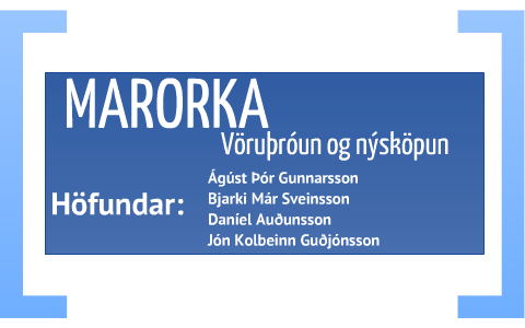 Marorka lokakynning by Jón Kolbeinn Guðjónsson on Prezi Next