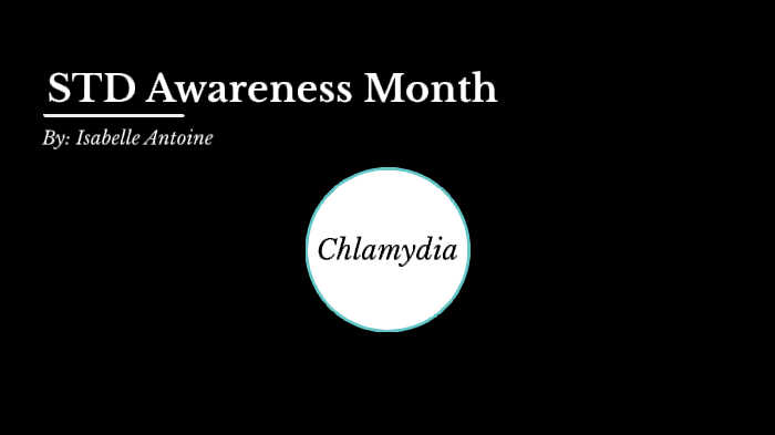 STD Awareness Month by Isabelle Antoine on Prezi