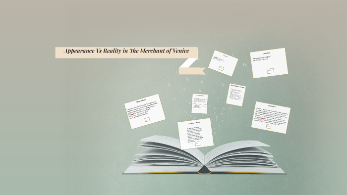 Appearance Vs Reality in The Merchant of Venice by Haylee Cummins on Prezi