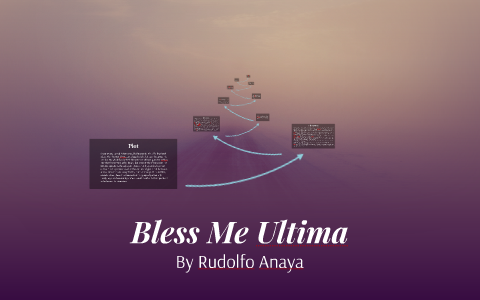 Bless Me Ultima by Claire Ang on Prezi