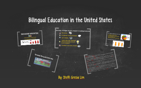 Bilingual Education in the United States by Steffi Lim on Prezi