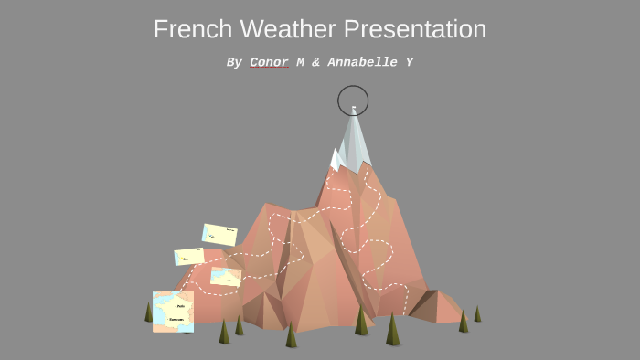 French Weather Presentation by Conor Mahoney on Prezi