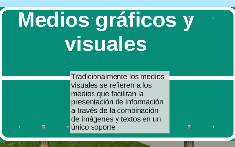 Medios gráficos y visuales by Yesi Jimnz on Prezi