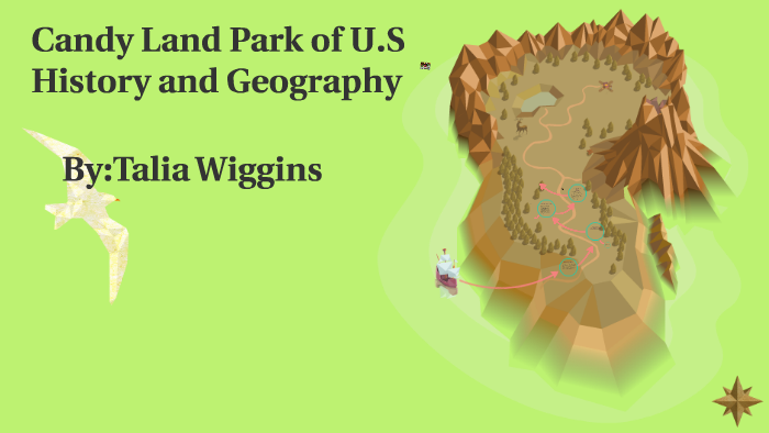 Candy Land Park of U.S History and Geography by Simone Smith on Prezi