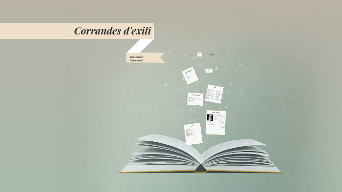 Corrandes d'exili by Xavi Trinidad on Prezi