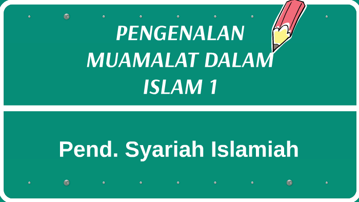pengenalan muamalat dalam islam 1 by kakyong mokmok on Prezi