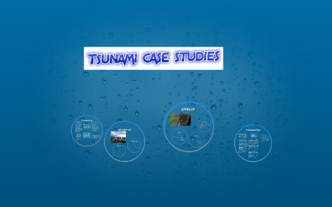 Tsunami Case Study by Jasmine Simms