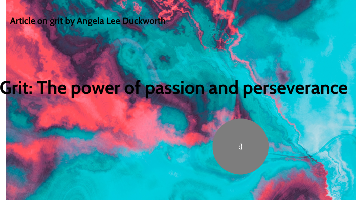 grit presentation by Jacob Newlin on Prezi