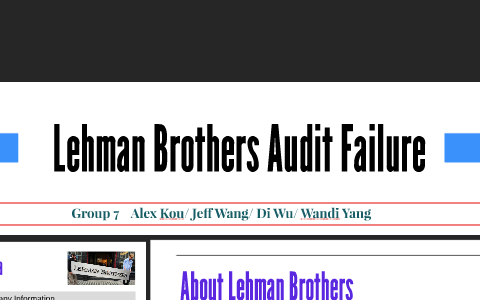 Lehman Brothers Audit Failure by Wandi Yang on Prezi