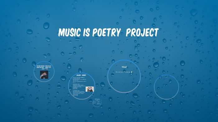 Music is Poetry Project by Desiree Moraes on Prezi