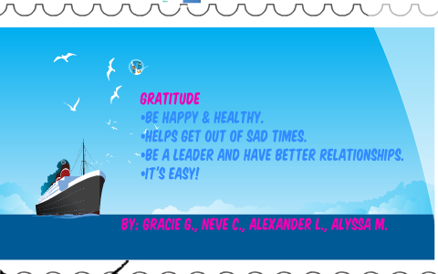 Gratitude by alyssa isabel on Prezi