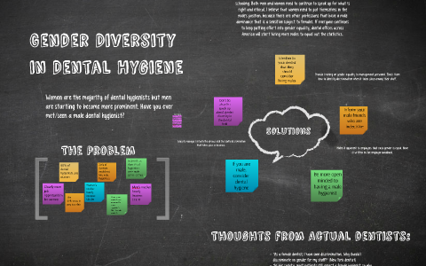 Gender Diversity in Dental Hygiene by Leah Walters on Prezi