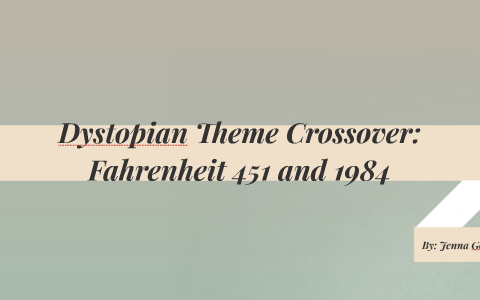 Dystopian Theme Crossover: Fahrenheit 451 and 1984 by Jenna Goehring on ...