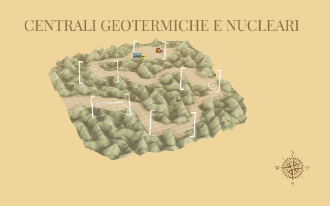 LA CETRALE GEOTERMICA E NUCLEARE by andrea moreletti on Prezi