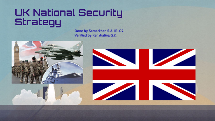 UK's National Security Strategy by Shugyla Samarkhan on Prezi