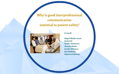 The importance of interprofessional communication by hui yu koh on Prezi