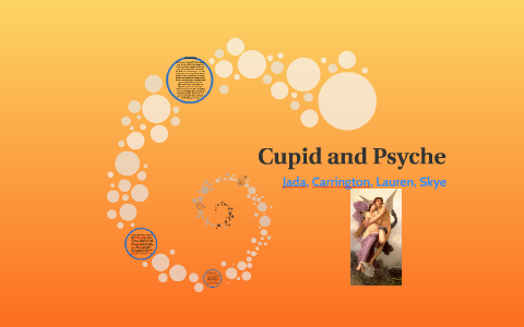 Cupid and Psyche by jada manley on Prezi