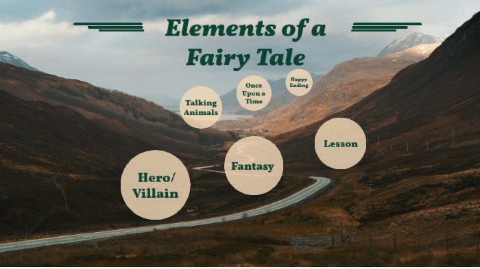 Elements of a Fairy Tale by Caleb Rackovan on Prezi