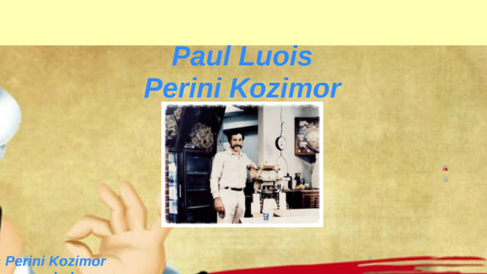 Paul Luois Perini Kozimor by Fernando lopez on Prezi